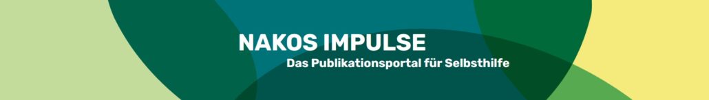 NAKOS IMPULSE Das Publikationsportal für Selbsthilfe – Bundesverband ...